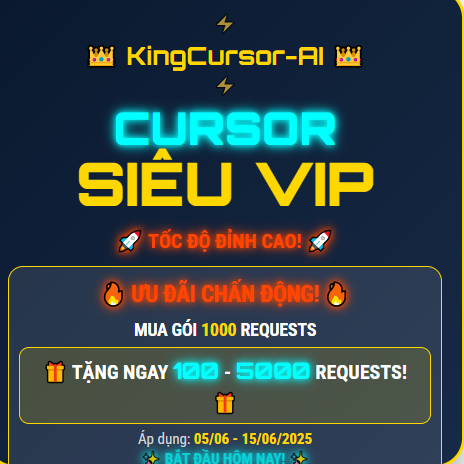 Cursor Pro Trial - request độc quyền của KingCursorAI Việt Nam - Tạp hóa MMO