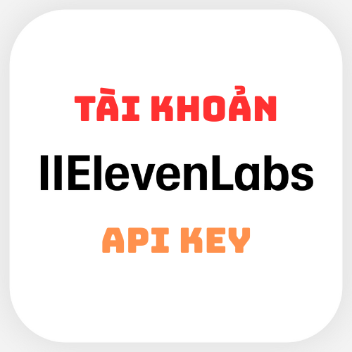 ElevenLabs 10K Credits | Tài Khoản kèm API Key - Tạp hóa MMO
