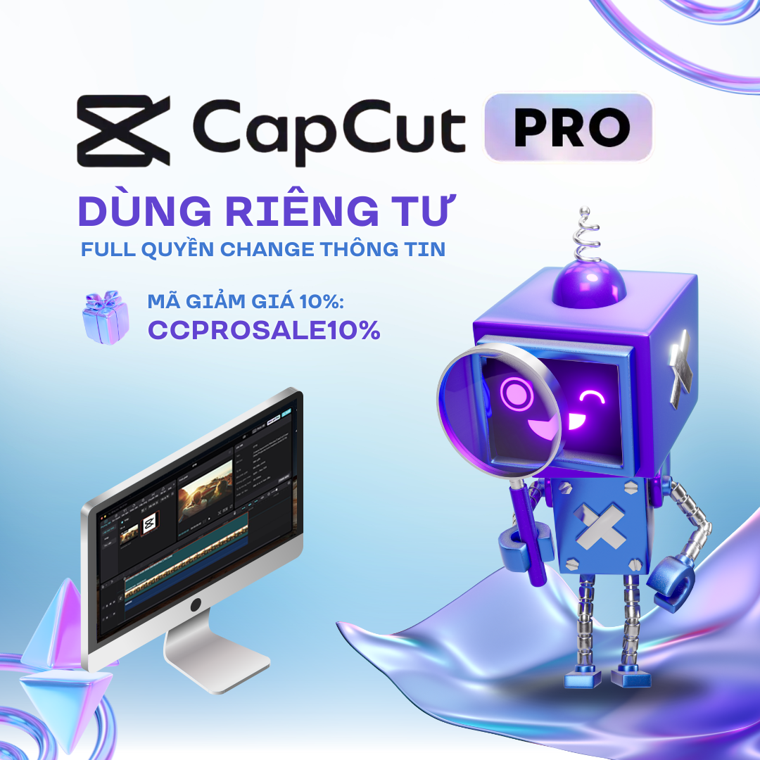 CapCut Pro DÙNG RIÊNG TƯ 30 NGÀY Full Quyền Đổi Thông Tin Bảo Hành Full Gói - Tạp hóa MMO