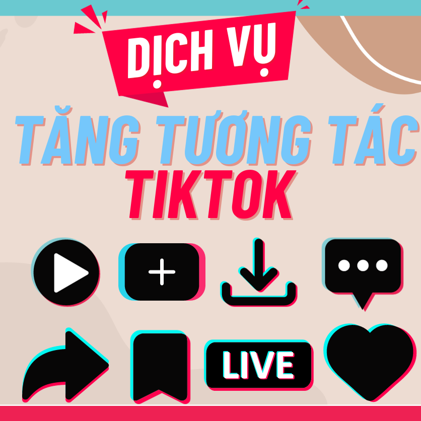 Tăng Tương Tác Tiktok Chất Lượng Trust - Tạp hóa MMO